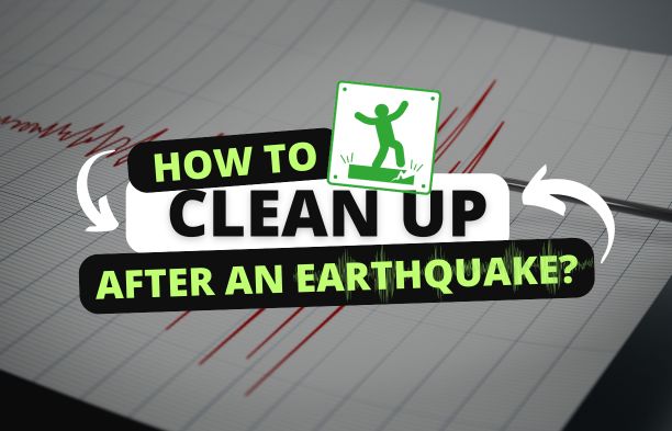How to Clean Up After an Earthquake? | Resto Clean